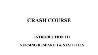 Crash Course on Introduction to Nursing Research.pptx
