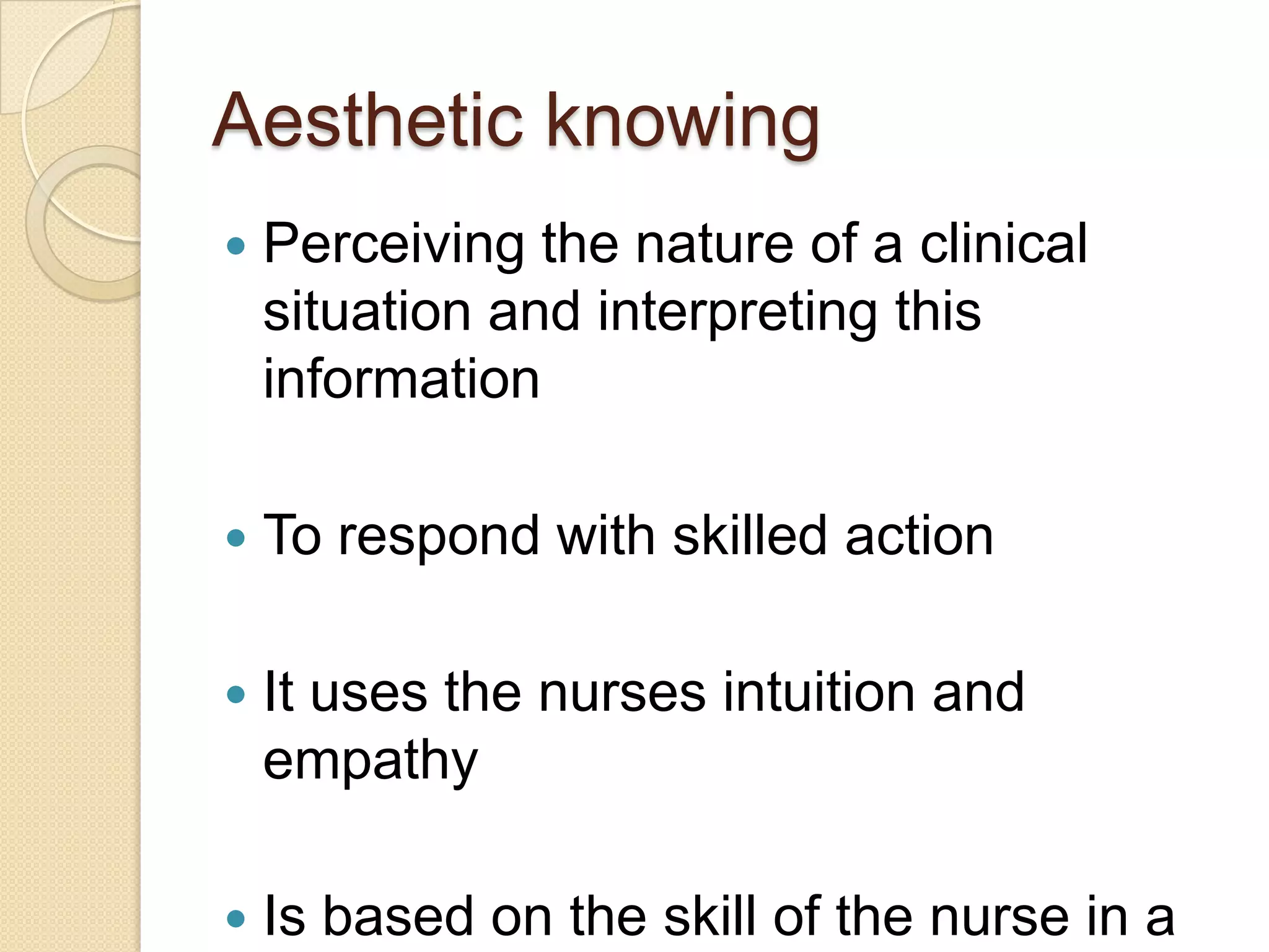 Nursings fundamental patterns of knowing | PPT