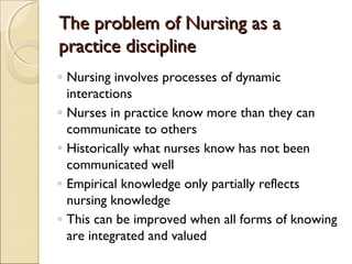 Nursings fundamental patterns of knowing | PPT