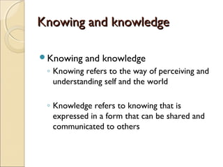 Nursings fundamental patterns of knowing | PPT
