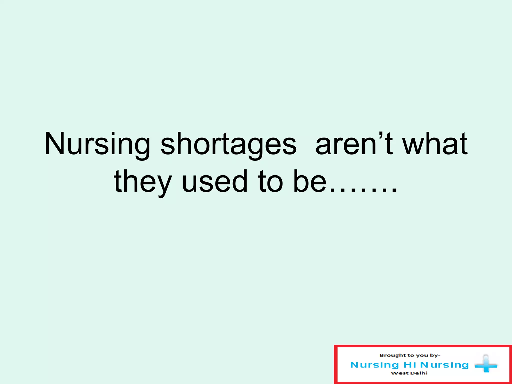 Nursing shortages | PPT