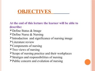 Nursing Status & Image(latest) final year nursing | PPTX