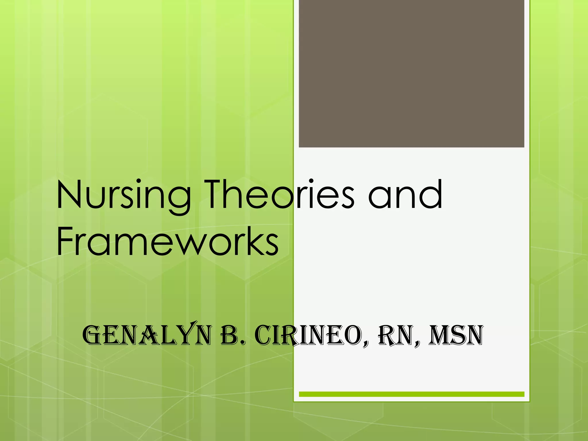 Nursing theories and frameworks.ppt