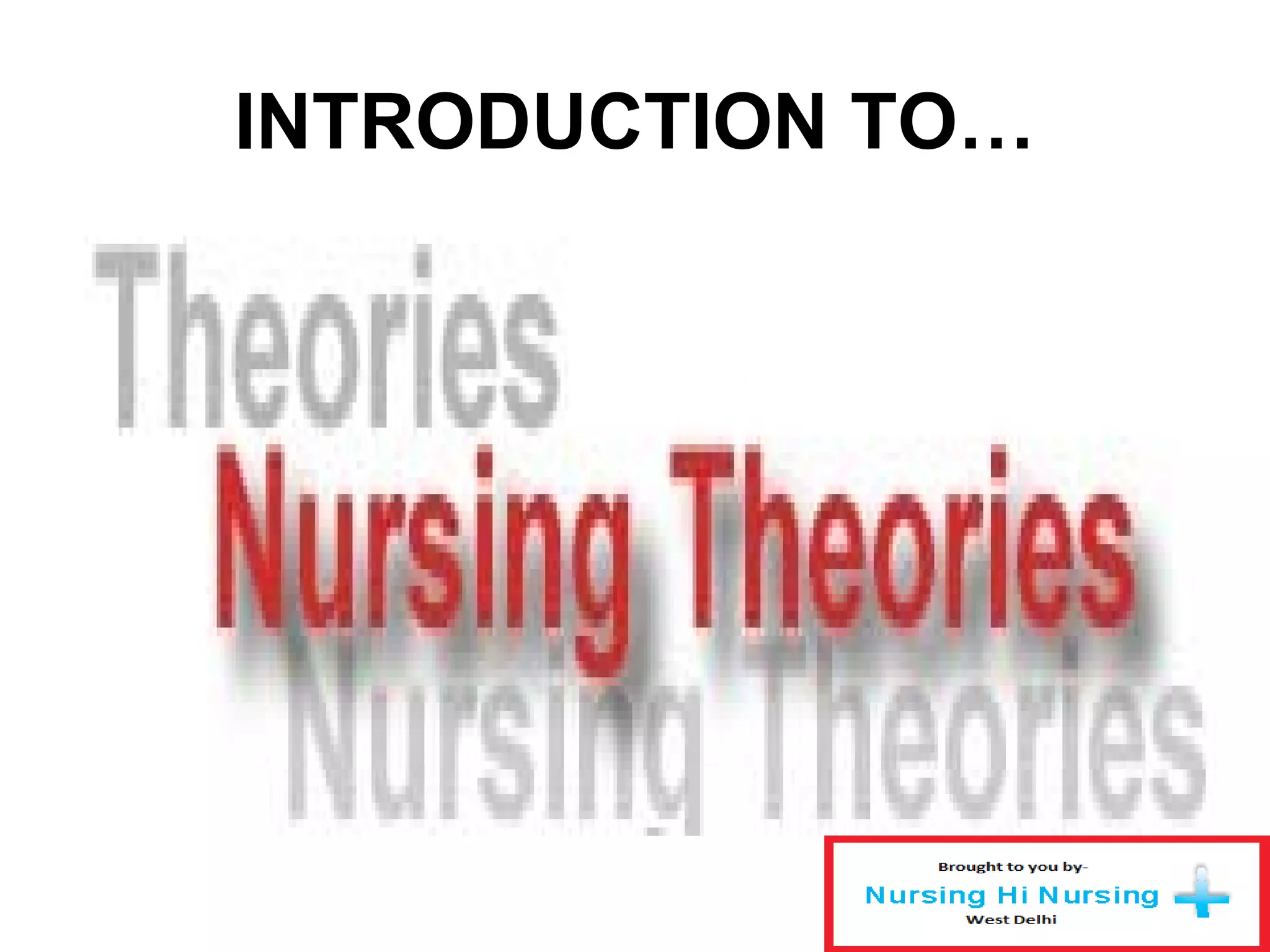 Introduction to Nursing Theory: Concepts, Components, Purposes & Uses | PPT