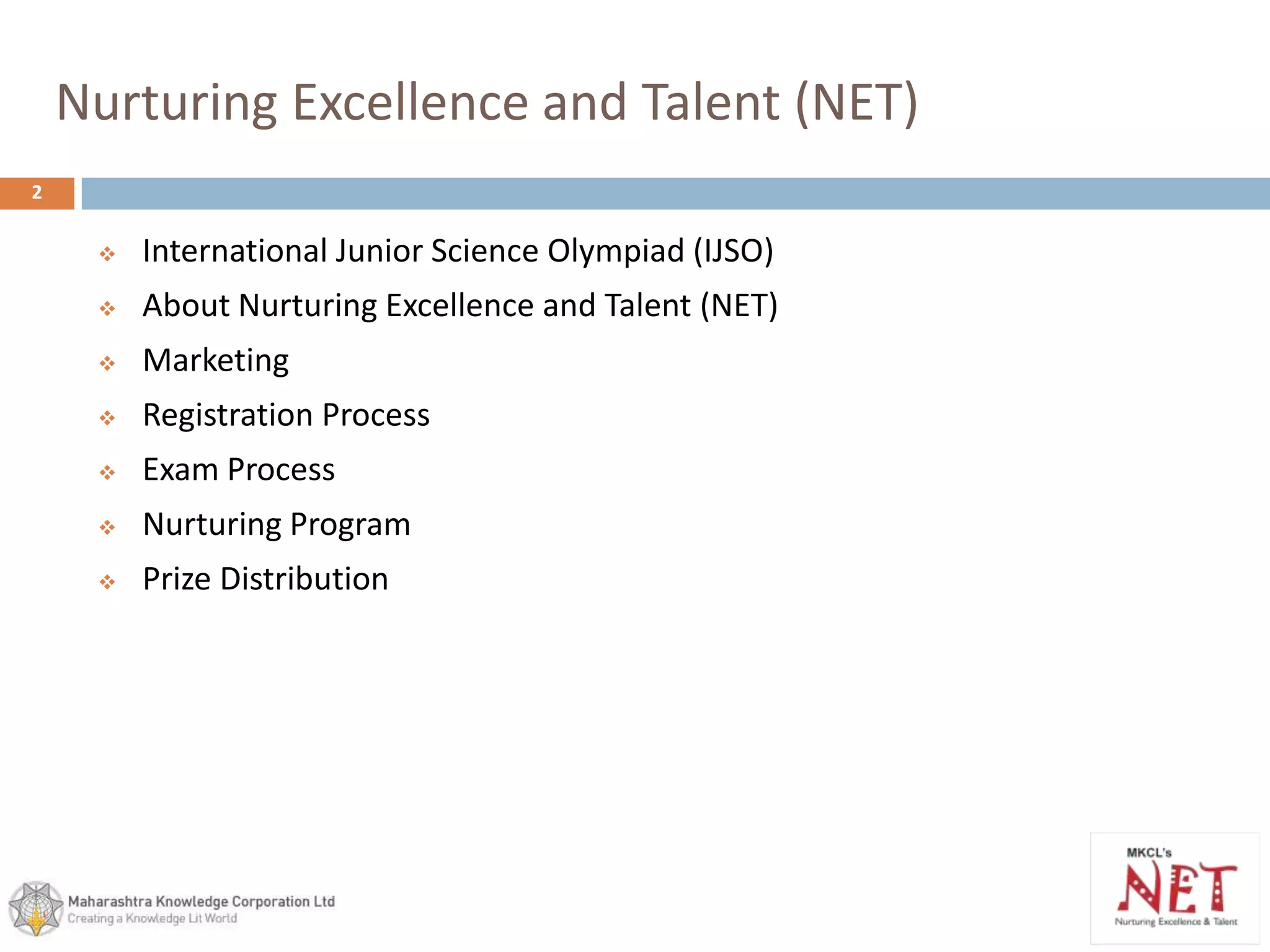 Nurturing Excellence and Talent (NET) | PPSX