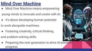 Nurturing Tomorrow's Mind🧠|| Is AI a useful tool 🤔 | PPT
