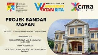 NURUL IZZATI BINTI MOHD NOR AZMI (A186458) PROJEK BANDAR MAPAN .pdf