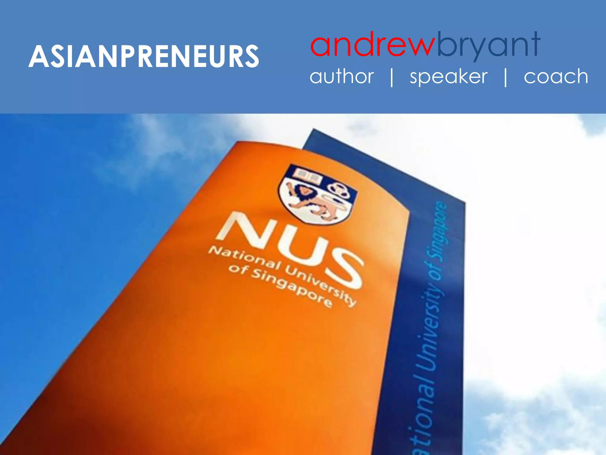 Motivation for ASIANPRENEURS at NUS | PPT