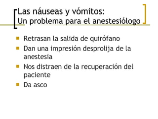 Náuseas y Vómitos Postoperatorios | PPT