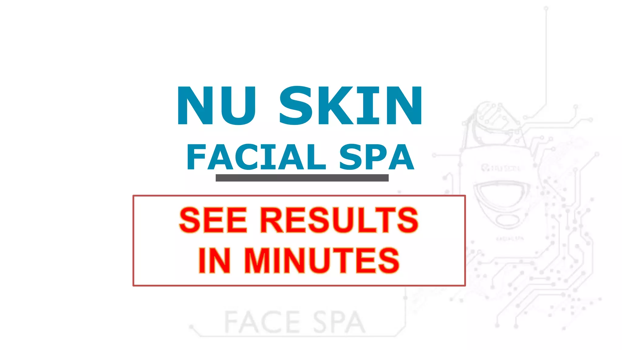 Nuskin facial spa presentation_final | PPT