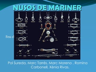 Nusos de mariner | ODP