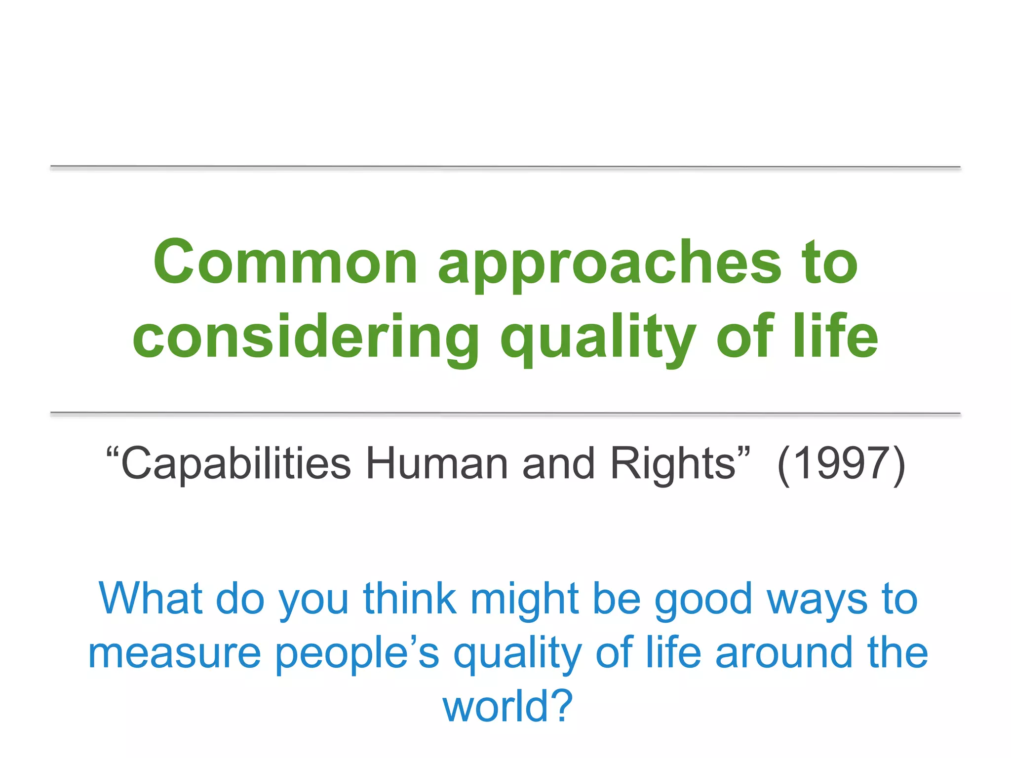 Nussbaum, The Capabilities Approach to Quality of Life | PPT