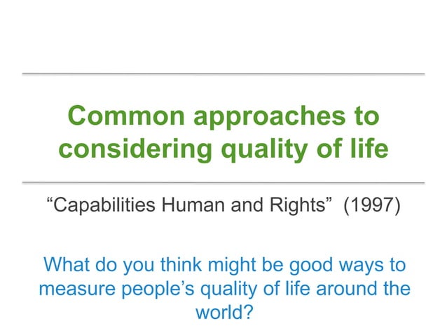 Nussbaum, The Capabilities Approach to Quality of Life | PPT