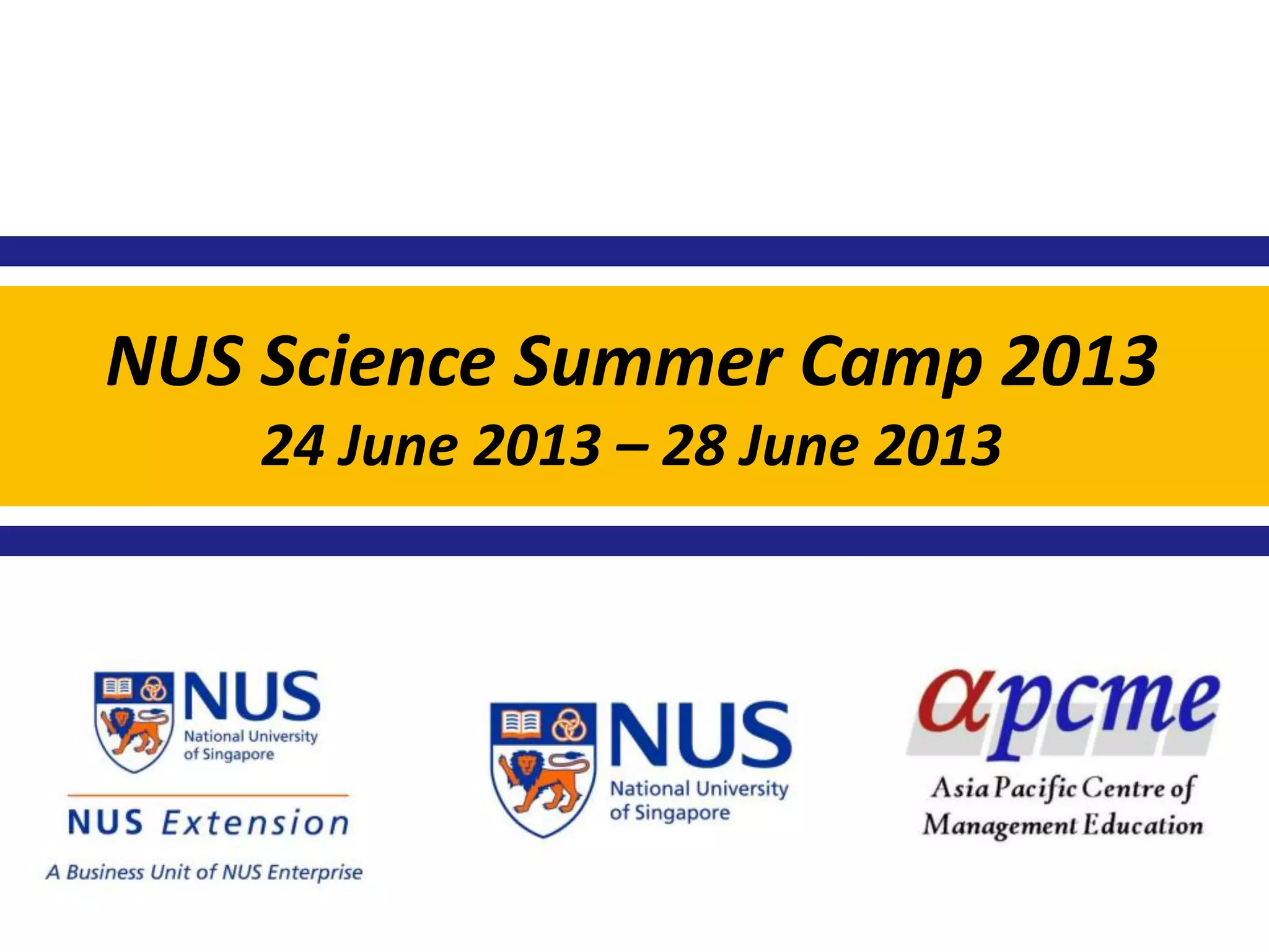 Nus science summer camp 2013 | PDF