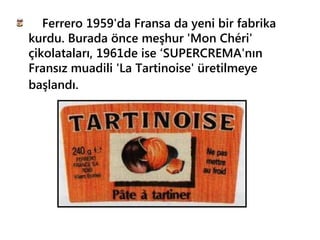 Nutella History ( Turkish) - Nutella Tarihi | PPT