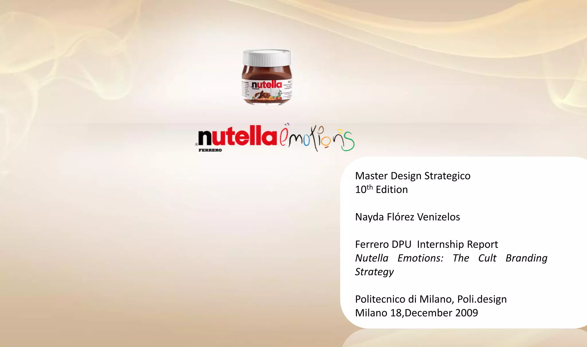 Nutella Emotions The Cult Branding Strategy Presentation | PDF