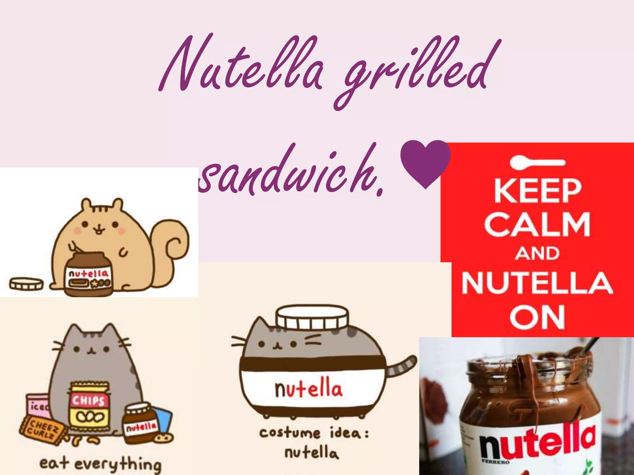 Nutella grilled sandwich | PPTX