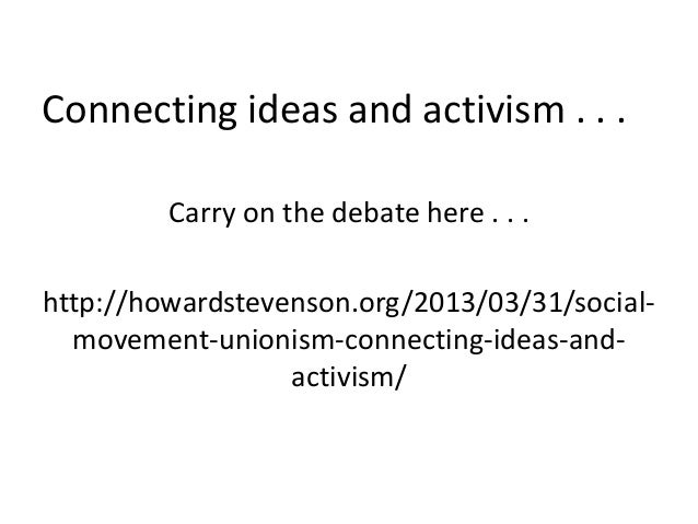 Social Movement Unionism: connecting ideas and activism