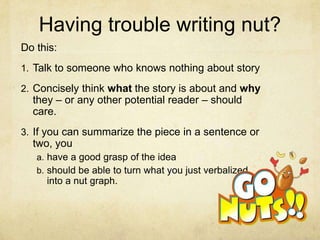 Nut Graf Writing, The Second Paragraph | PPTX