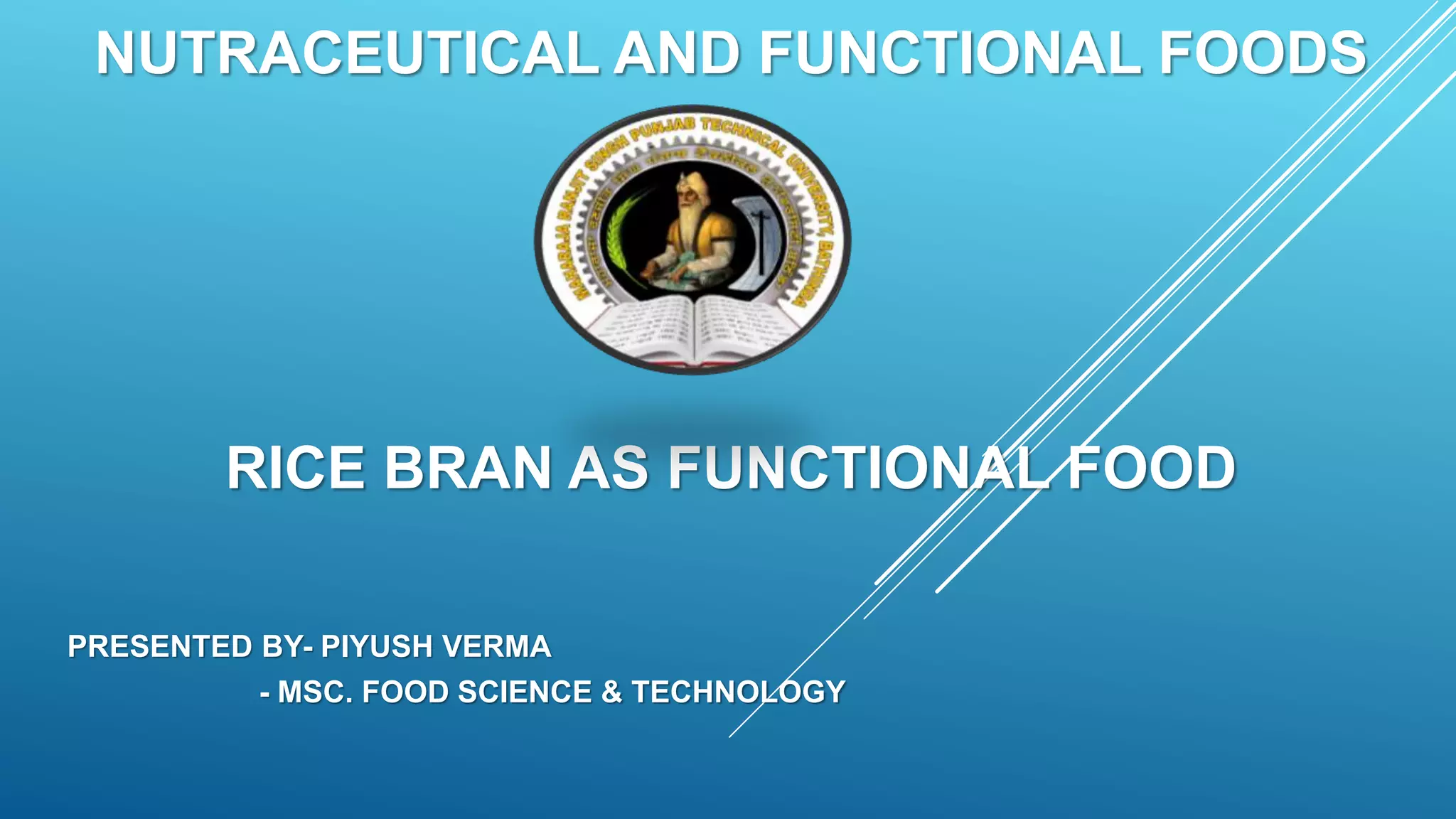 Rice Bran as functional food | PPTX