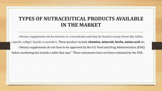 HDT Unit 2: Nutraceuticals Global Market Overview And Growth Of ...