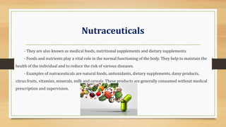 HDT Unit 2: Nutraceuticals Global Market Overview And Growth Of ...