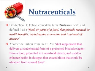 Development of Nutraceuticals & functional foods | PPTX