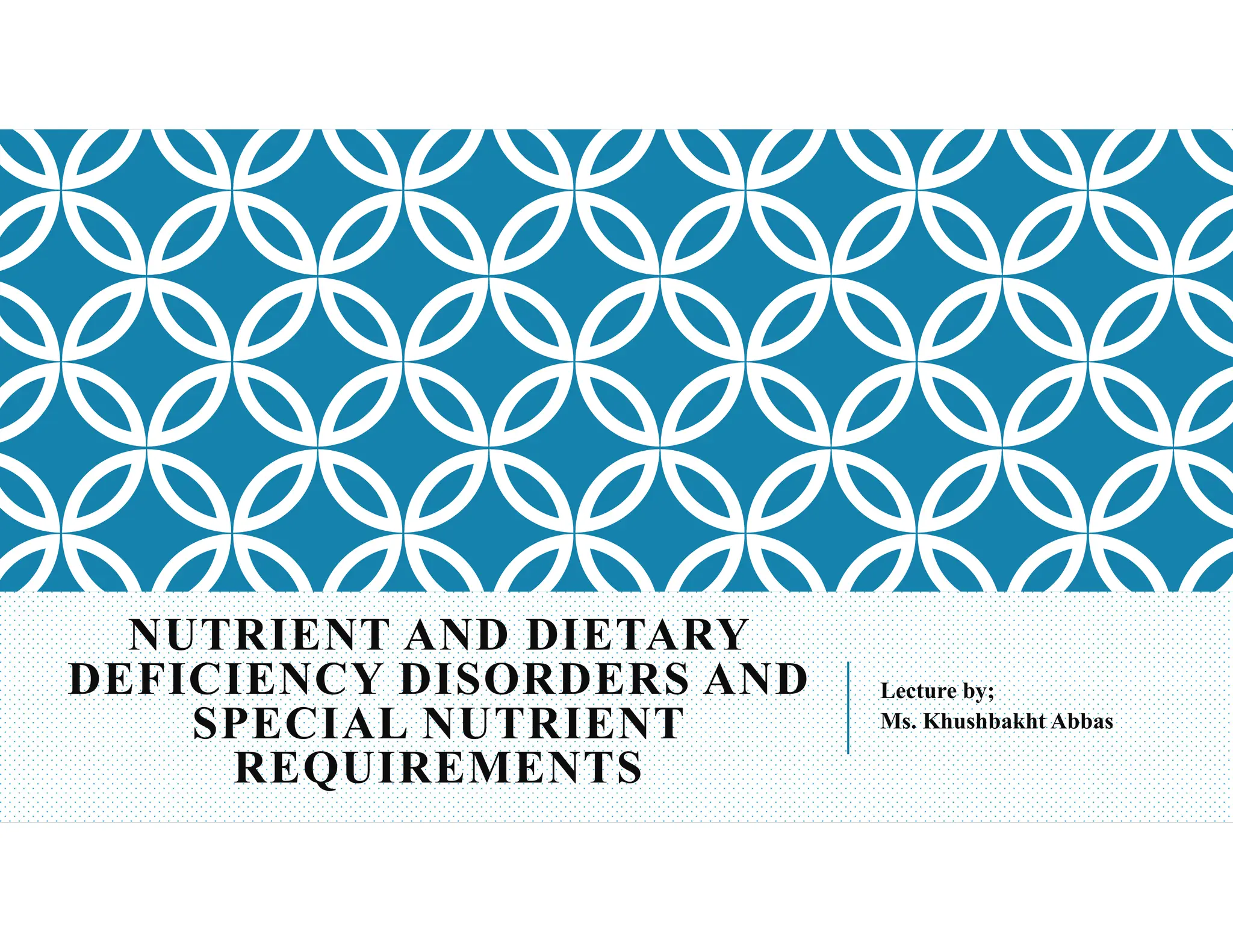 Nutrient and dietary deficiency disorders and special nutrient ...