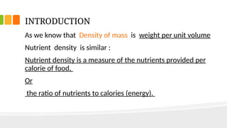 Nutrient Density health and nutrition perspective | PPTX