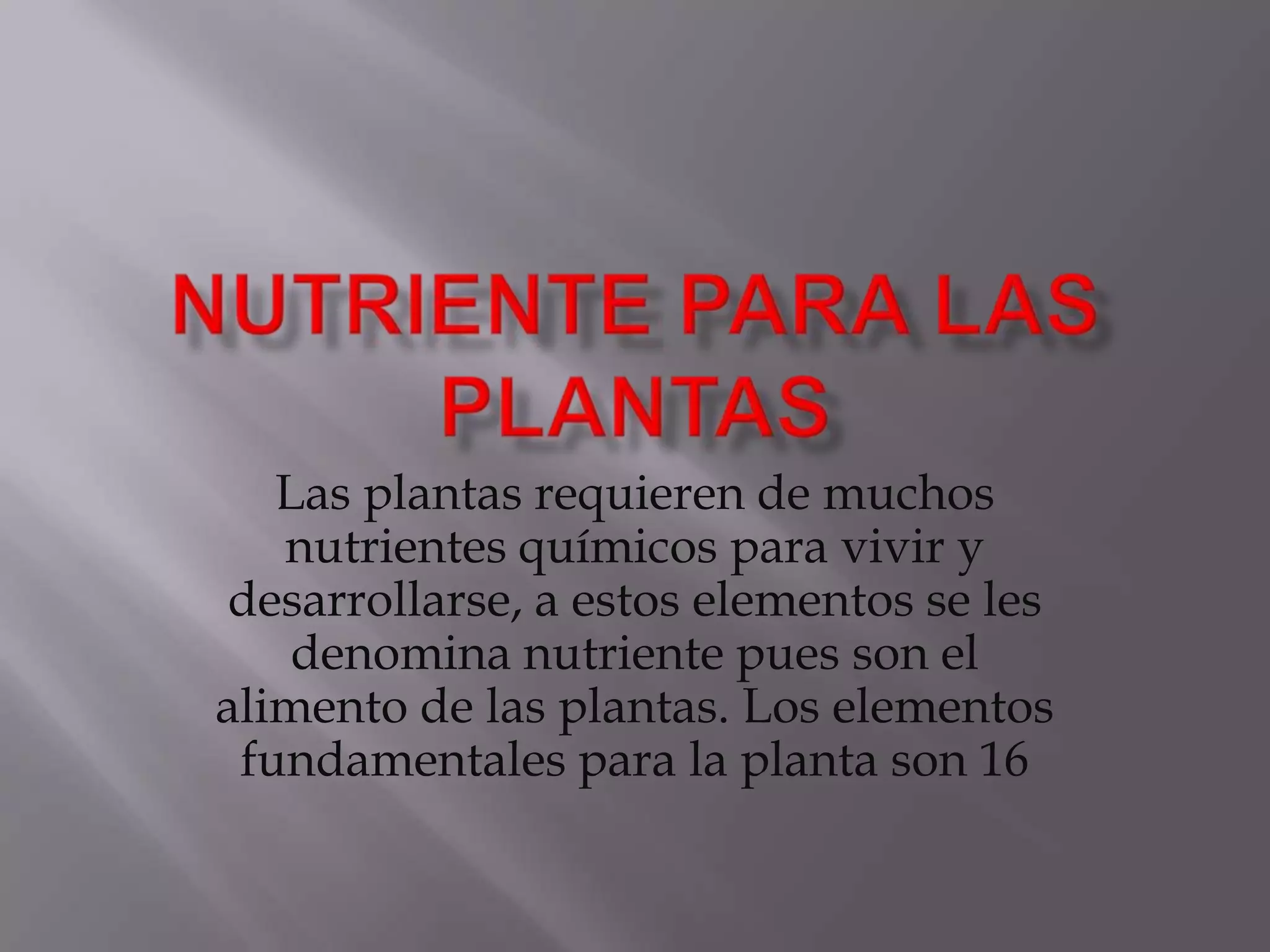 Nutriente para las plantas | PPTX