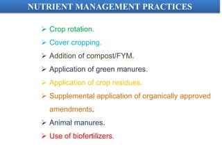 NUTRIENT MANAGEMENT PRACTICES IN ORGANIC FARMING | PPTX