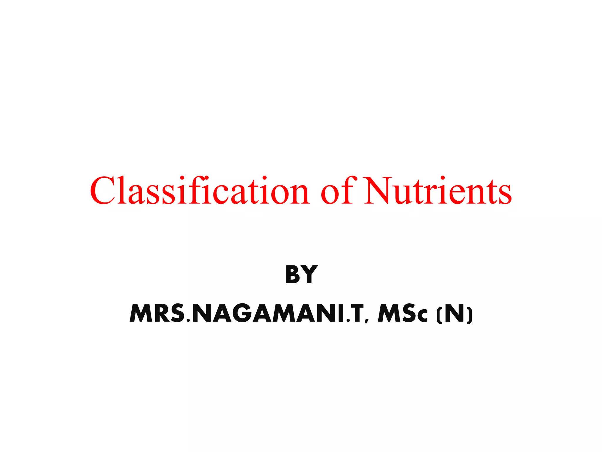 Nutrients classification | PPTX