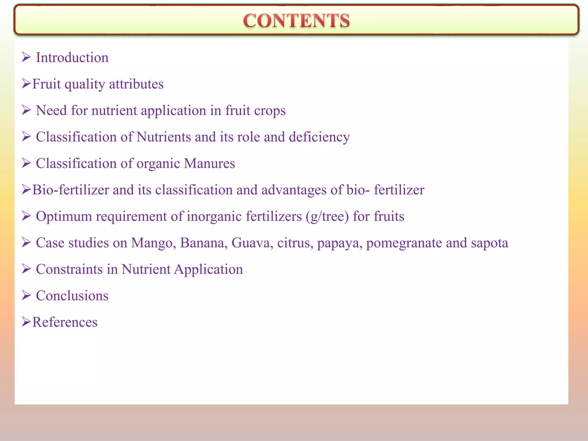 Nutrient sources vs. quality of fruits in tropical fruit crops | PPTX
