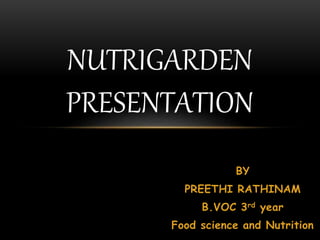 Nutrigarden presentation by preethi | PPTX