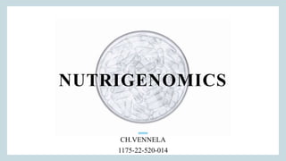 Nutrigenomics | PPTX