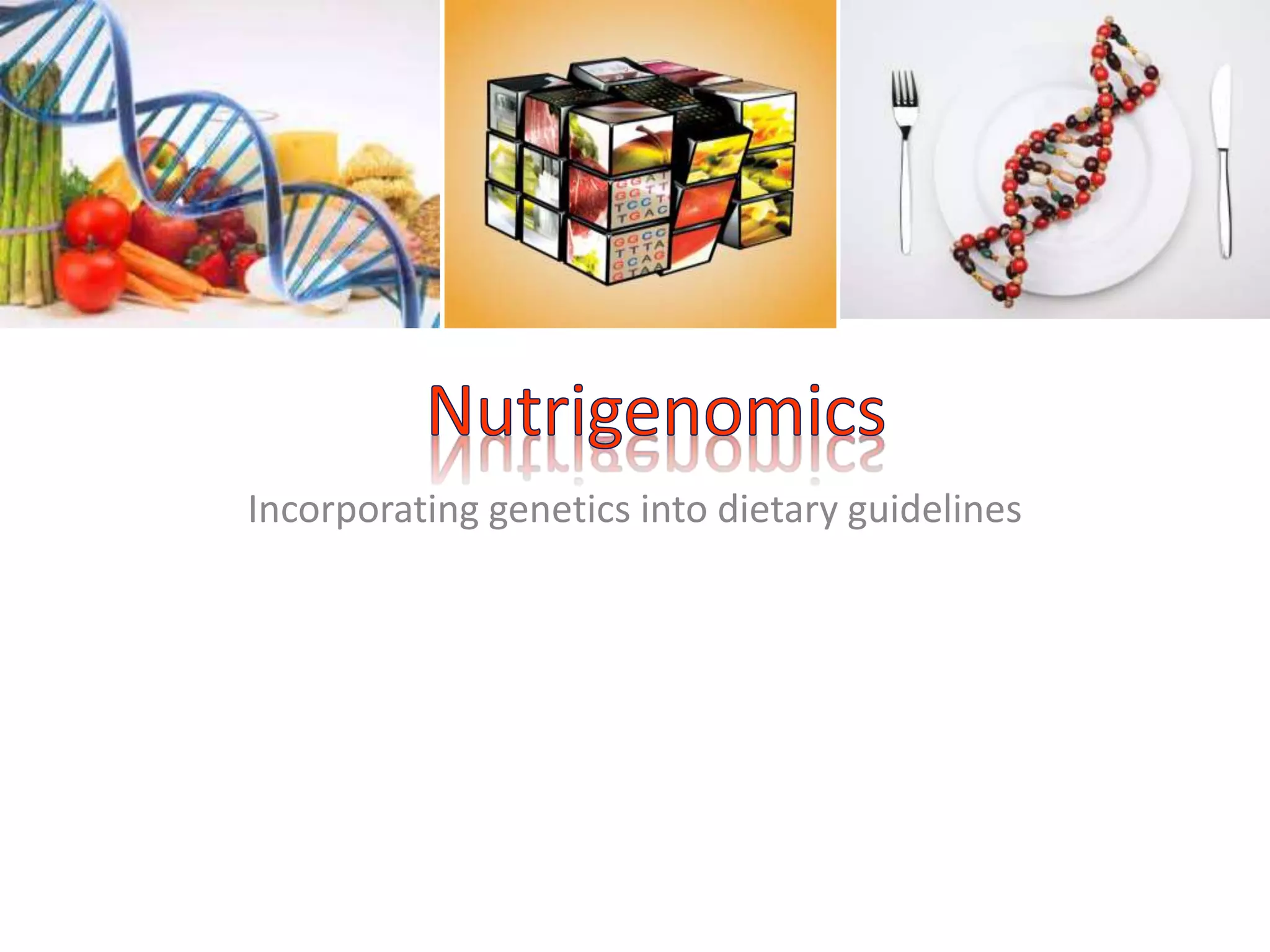 Nutrigenomics | PPTX