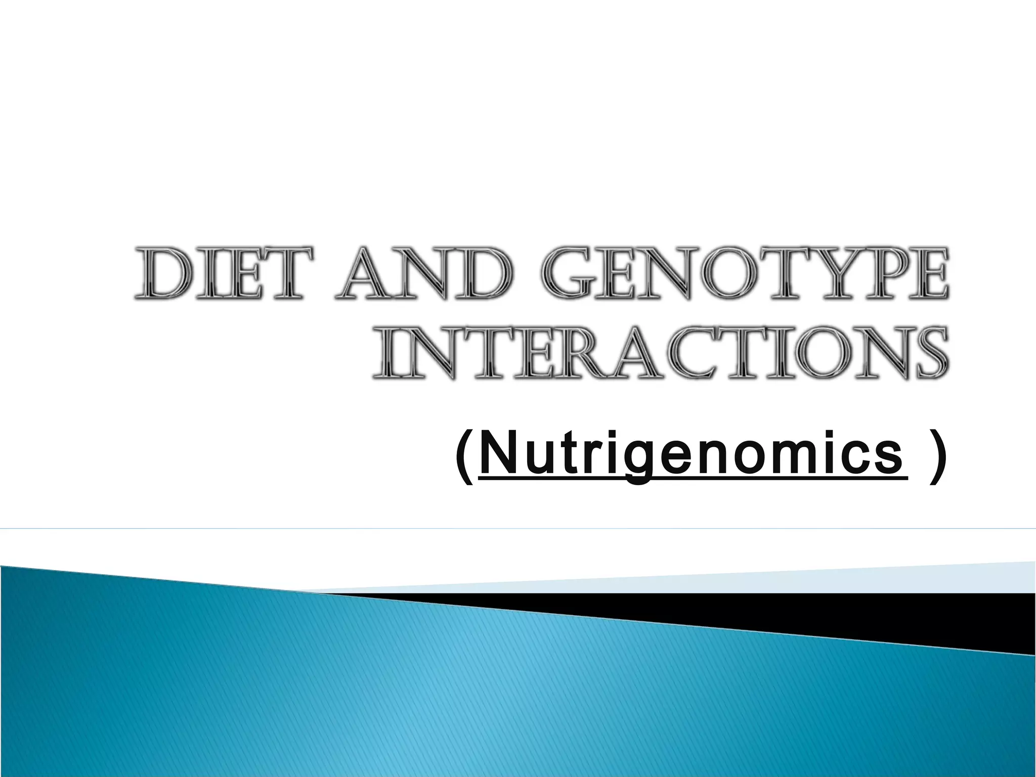 Nutrigenomics | PPT