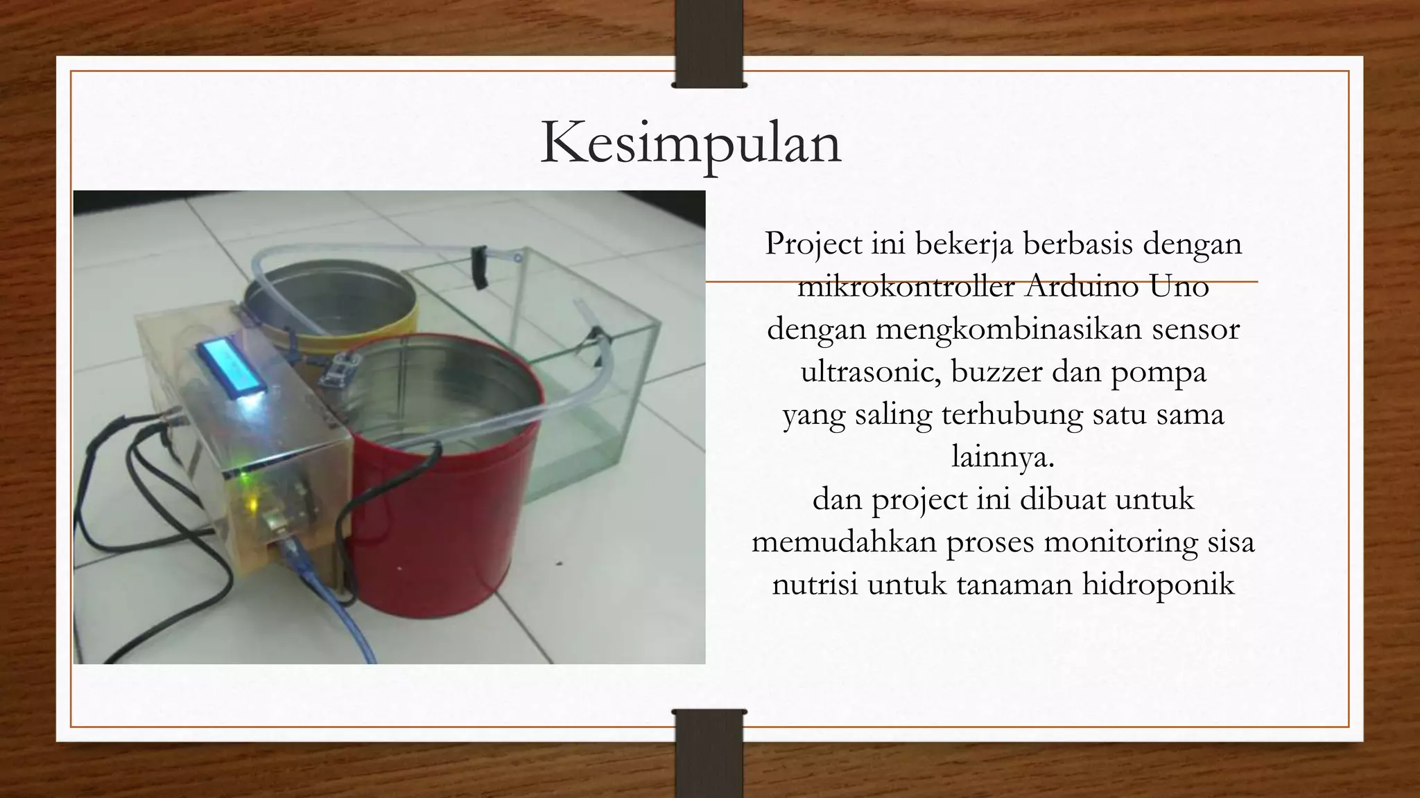 Monitoring dan Nutrisi Otomstis untuk Tanaman Hidroponik Berbasis Mikrokontroler(Arduino Uno) | PPTX