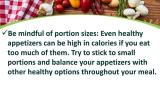 NUTRITINAL VALUE & OF HOT AND COLD APPETIZER.pptx
