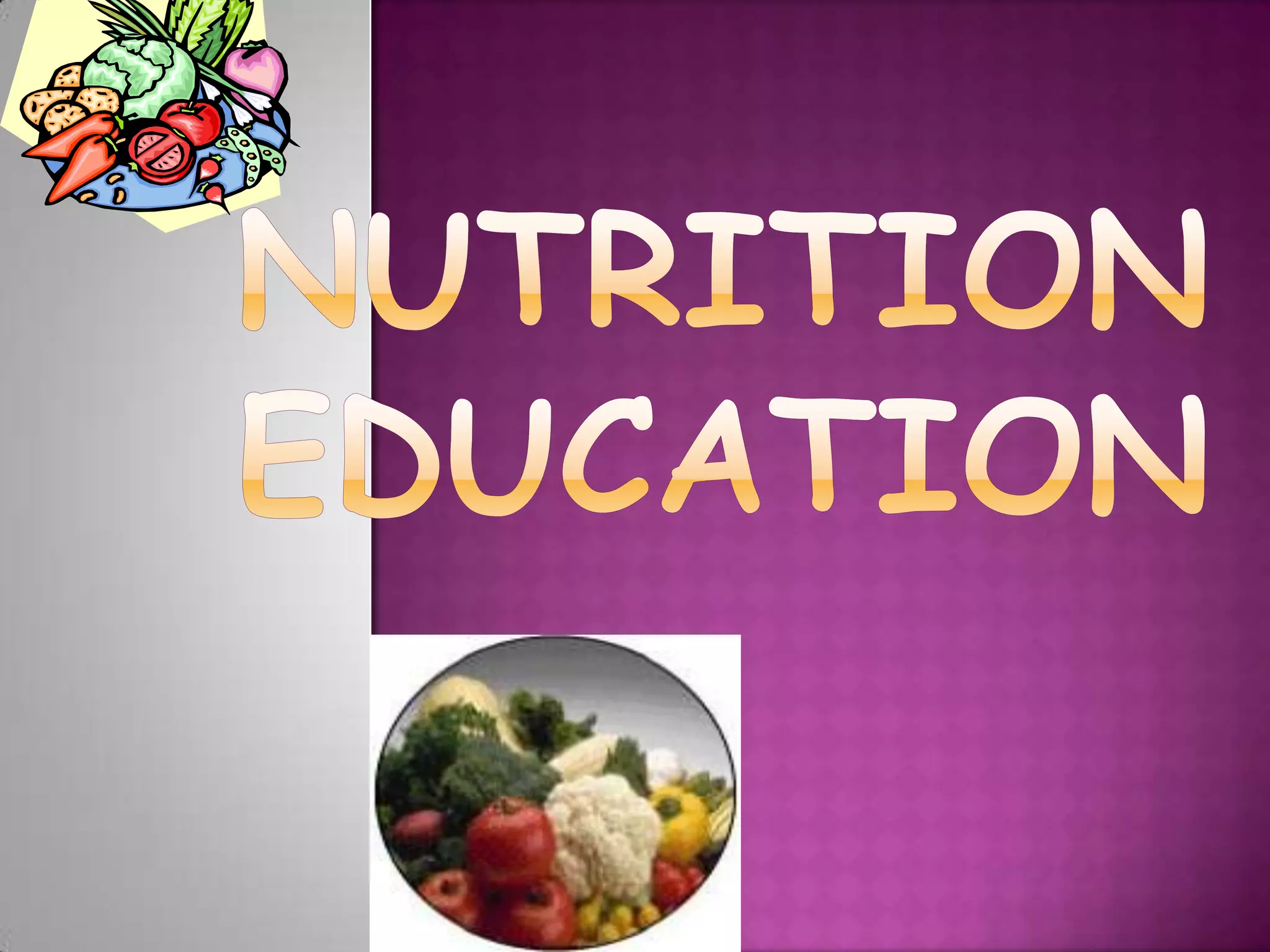 NUTRITION EDUCATION | PPTX