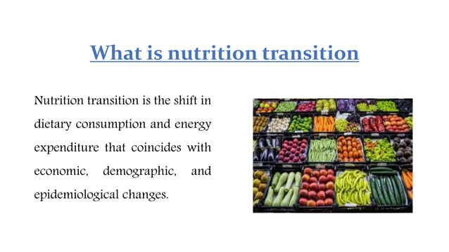 Nutrition transition-presentation-2018-final | PPTX | Diseases and ...