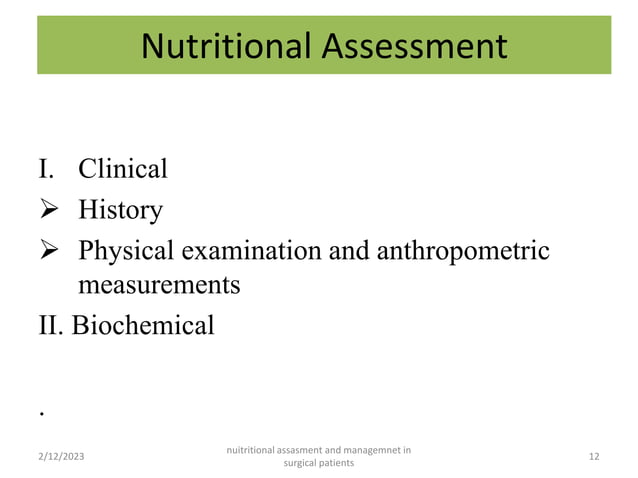 NUTRITIONAL ASSESMENT &MANAGEMENT IN SURGICAL PATIENT.pptx