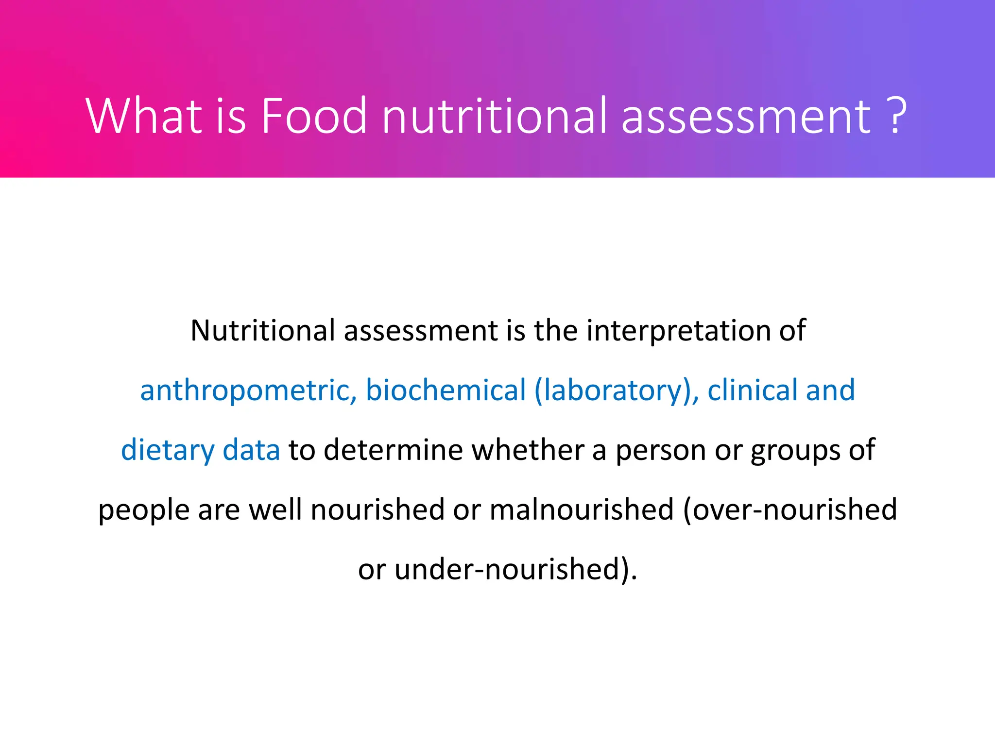 nutritional assessment and ABCD ASSESSMENTppt | PPTX