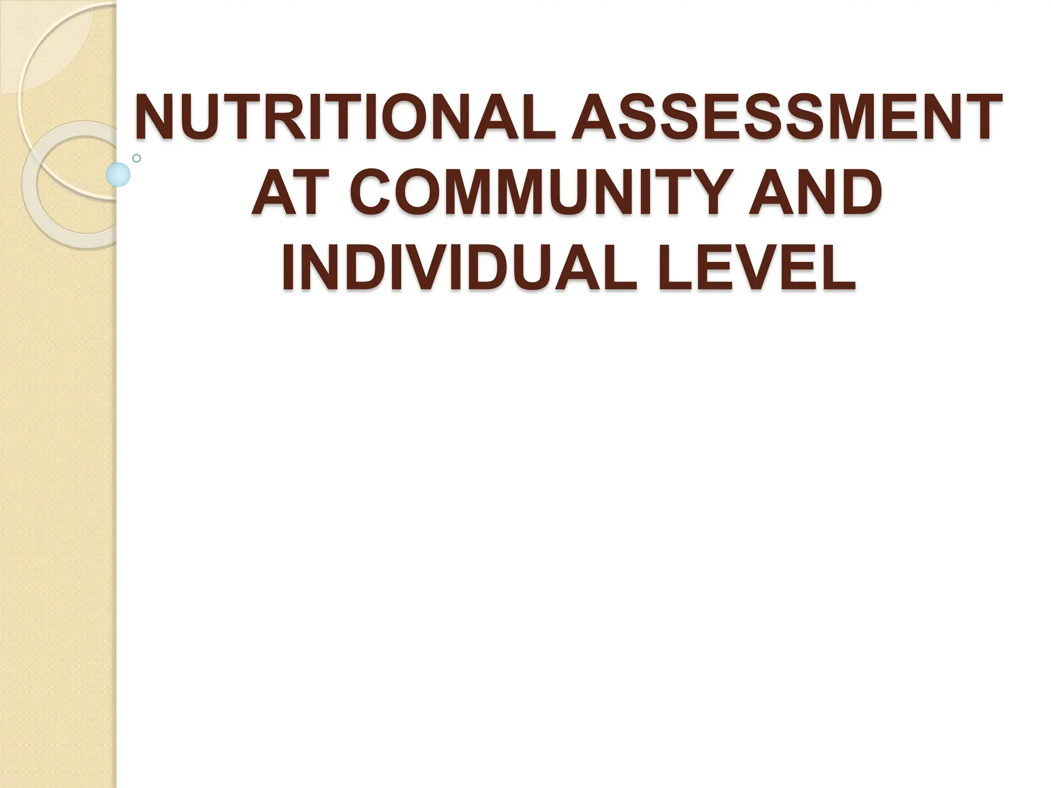 NUTRITIONAL ASSESSMENT OF COMMUNITY.ppt
