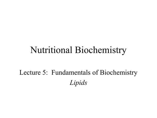 Nutritional biochemistry lecture 5 | PPT