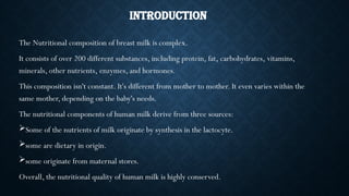 NUTRITIONAL COMPOSITION OF BREAST MILK.pptx