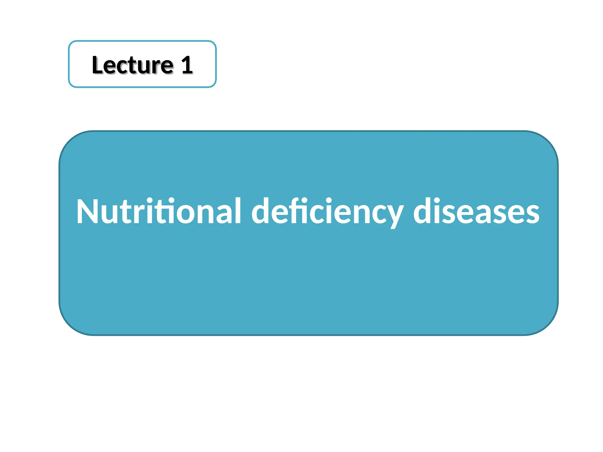 nutritional deficiency diseases.pptx.... | PPTX