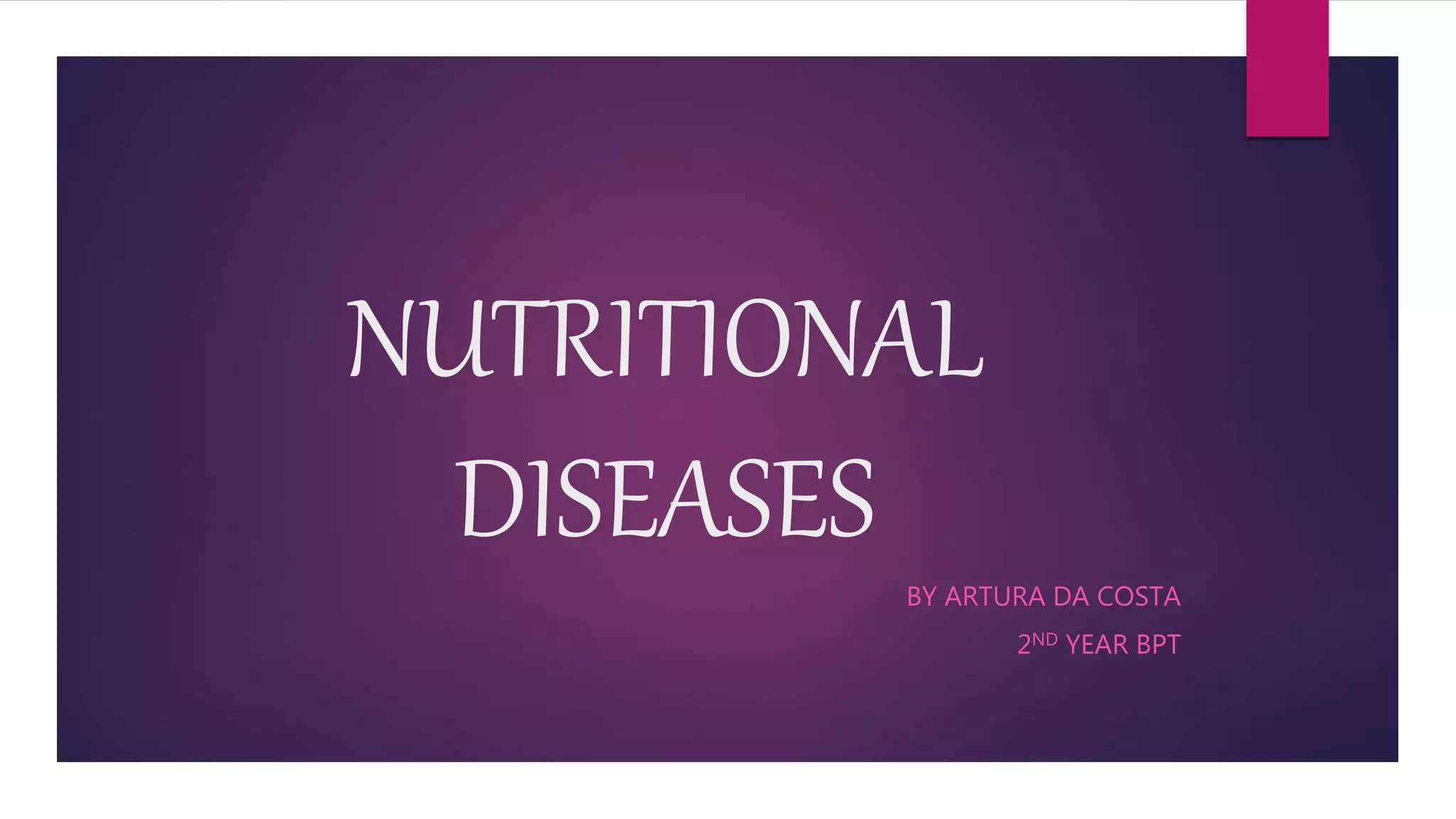 Nutritional diseases | PPT