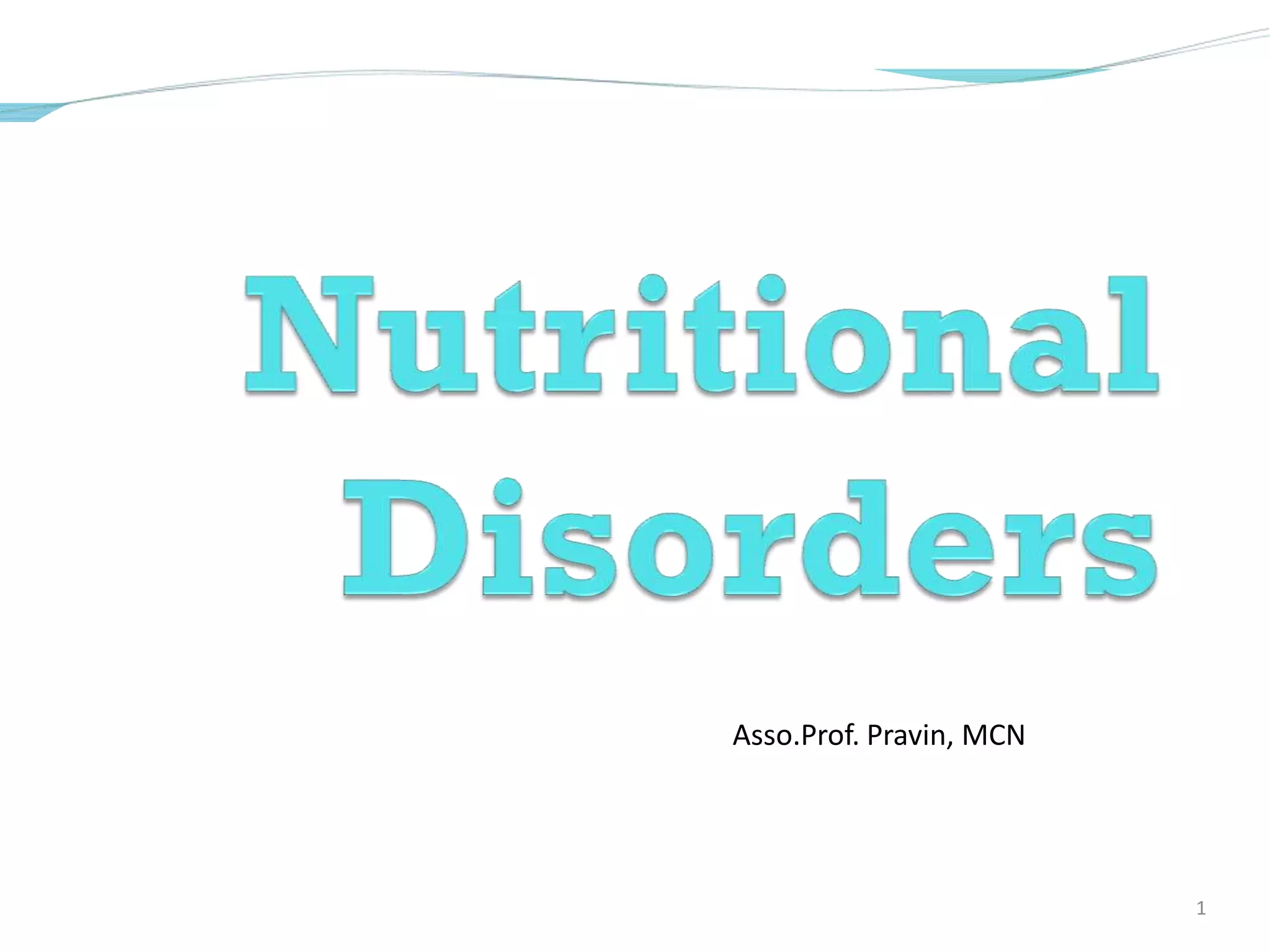 Nutritional disorders | PPT