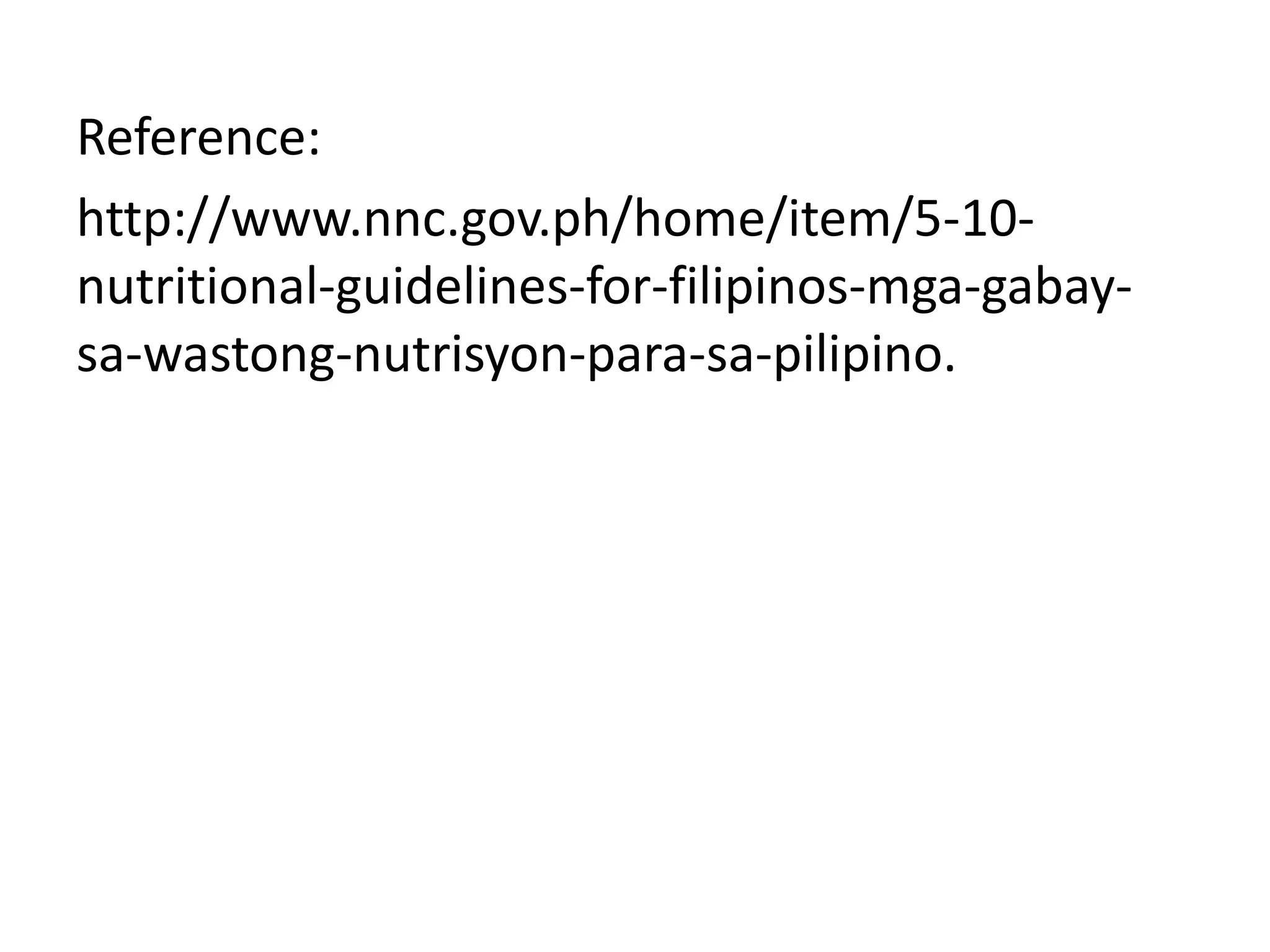 Nutritional guidelines for filipinos | PPTX